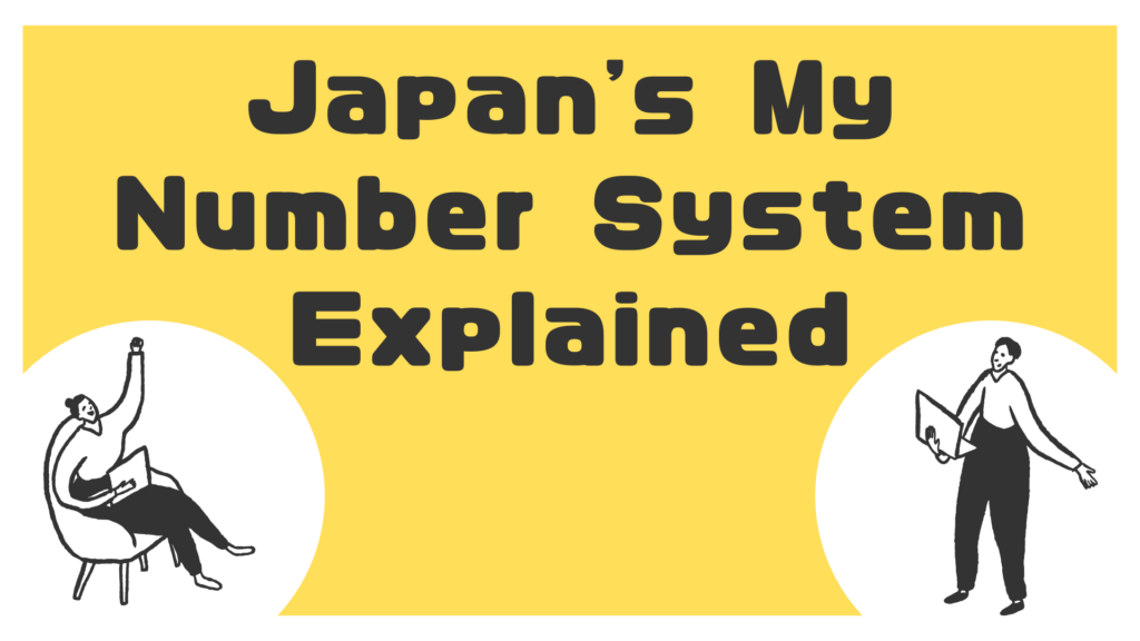 Japan's My Number System Explained: What Foreign Residents Need to Know ...